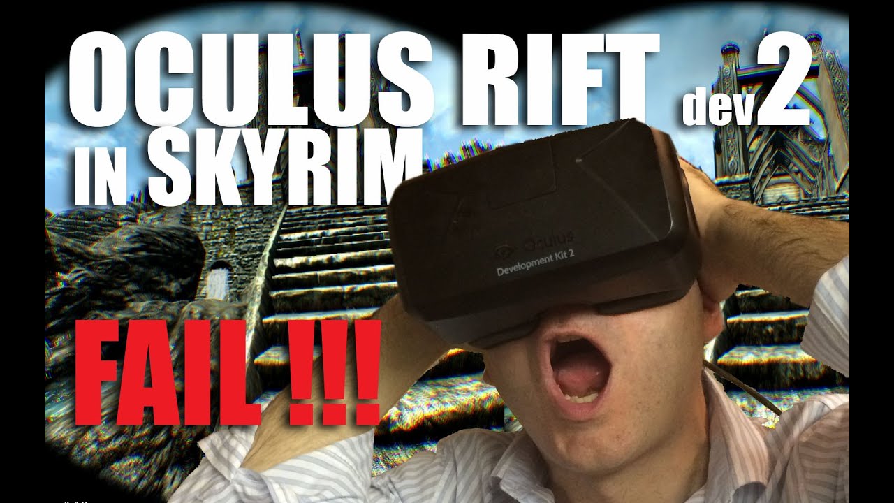 Oculus Rift dev. kit 2 tested in Skyrim. FAIL! - YouTube