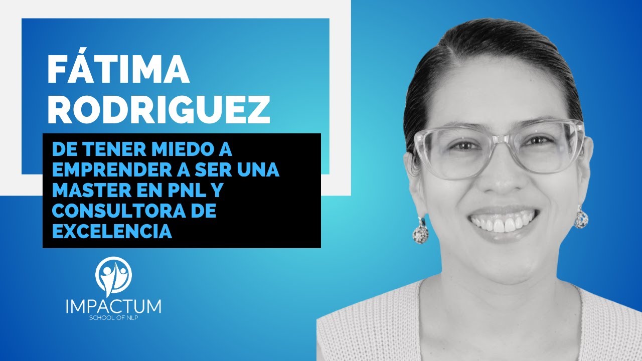 Caso de Éxito 06: Fátima Rodriguez - YouTube