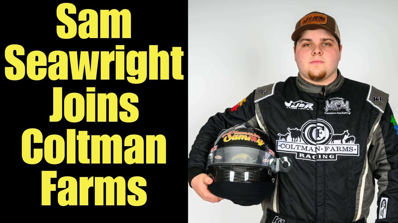 Sam Seawright Joins Coltman Farms Racing A Day After It Split With ...