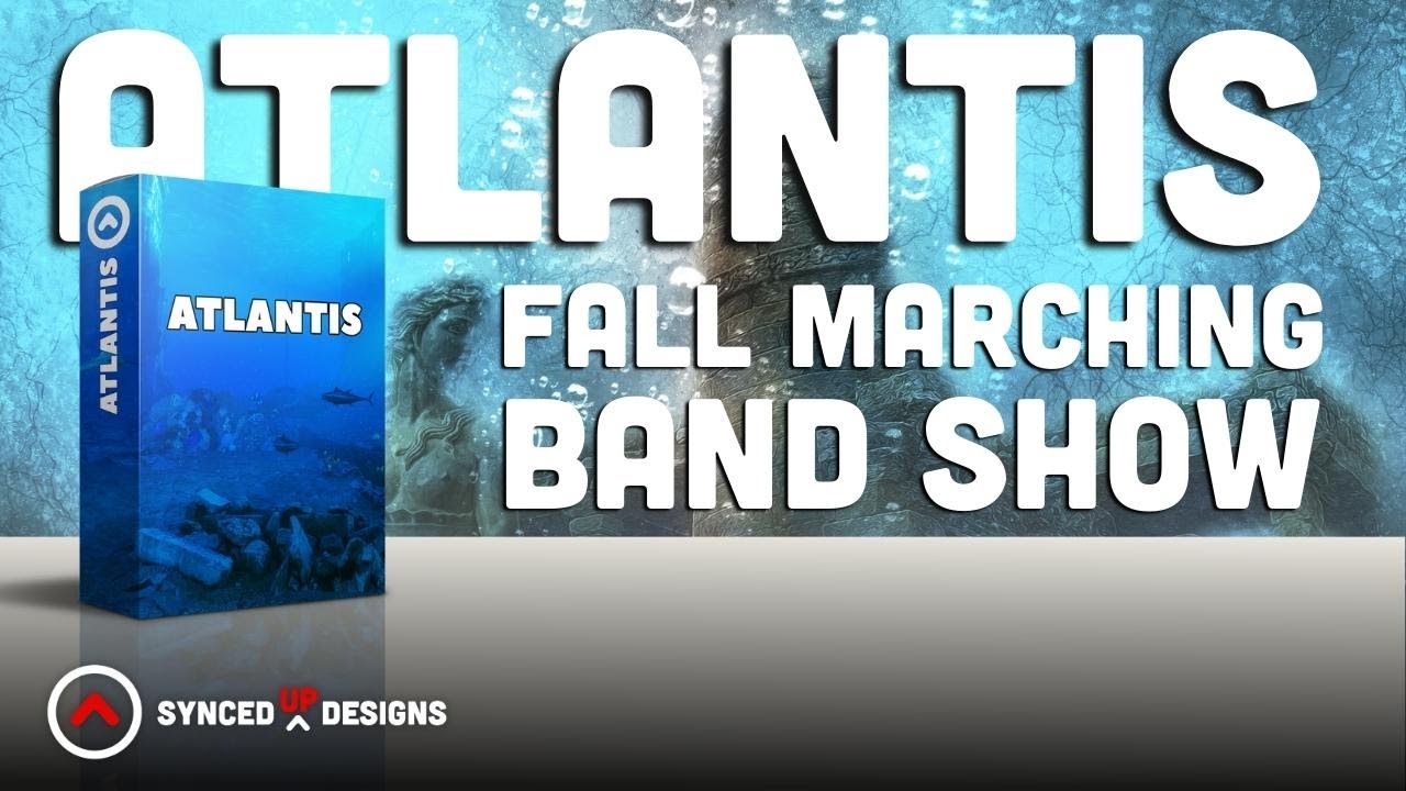 Atlantis | Fall Marching Band Show! - YouTube