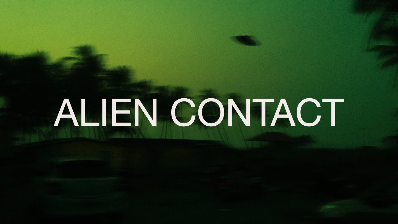 Alien Contact - YouTube