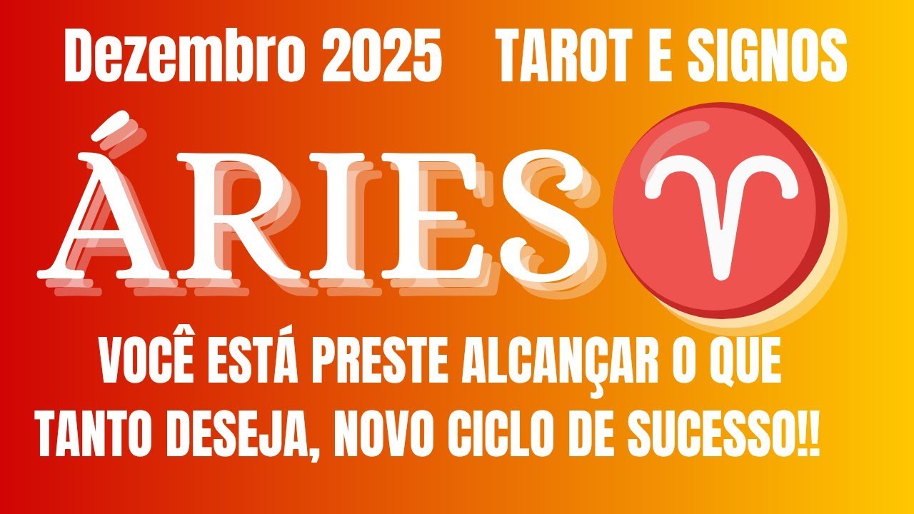 ♈ ÁRIES VOCÊ ESTÁ PRESTE ALCANÇAR O QUE TANTO DESEJA, NOVO CICLO DE ...