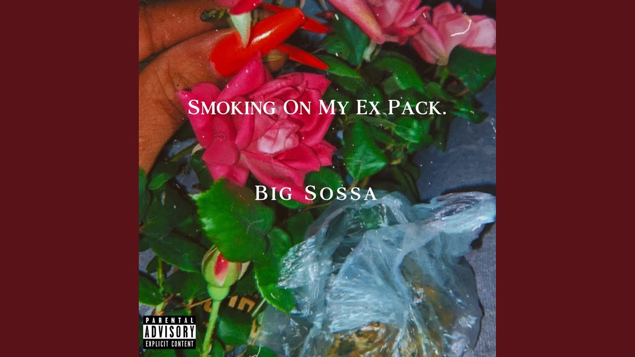 Smoking On My Ex Pack. - YouTube