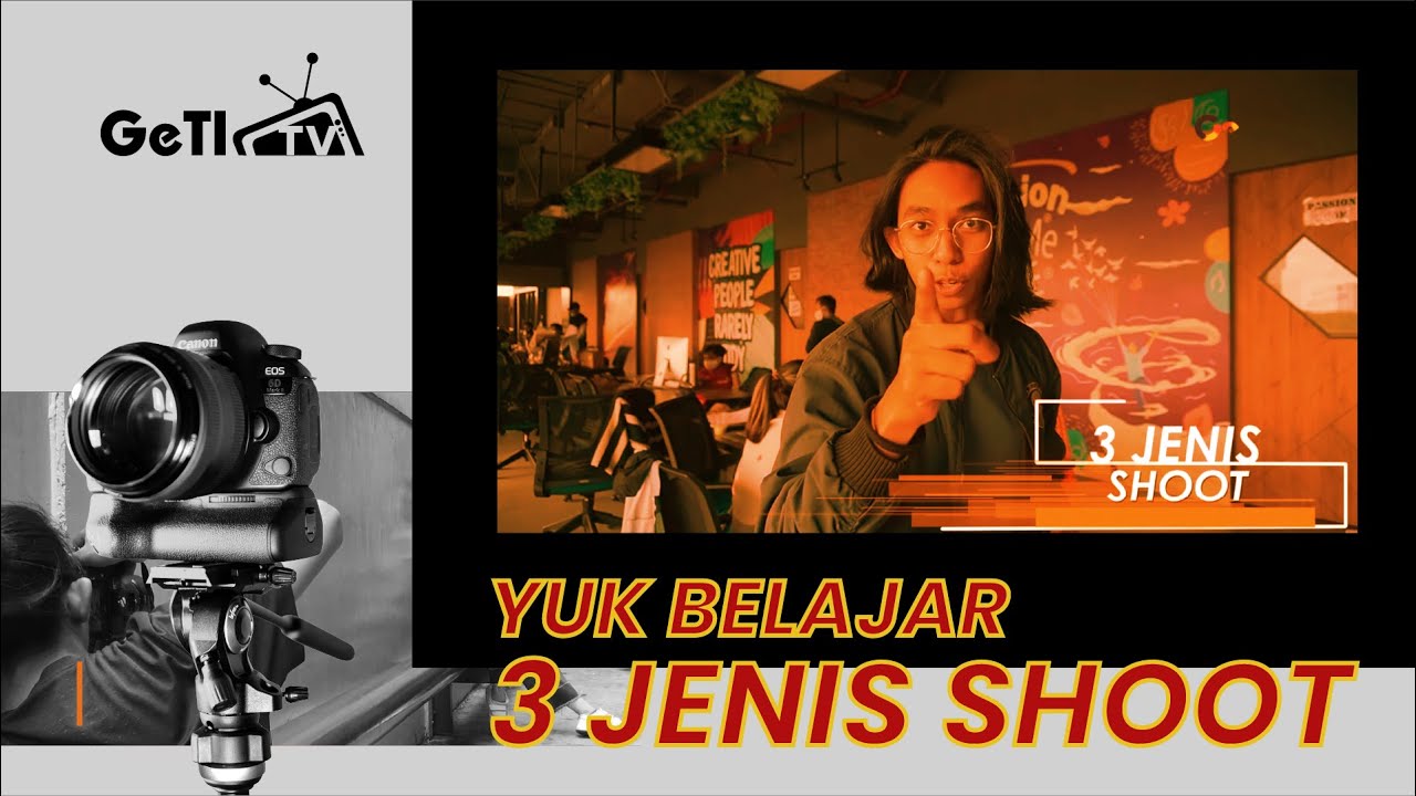 TIPS BIKIN VIDEO MAKIN BAGUS DENGAN JENIS SHOT - YouTube