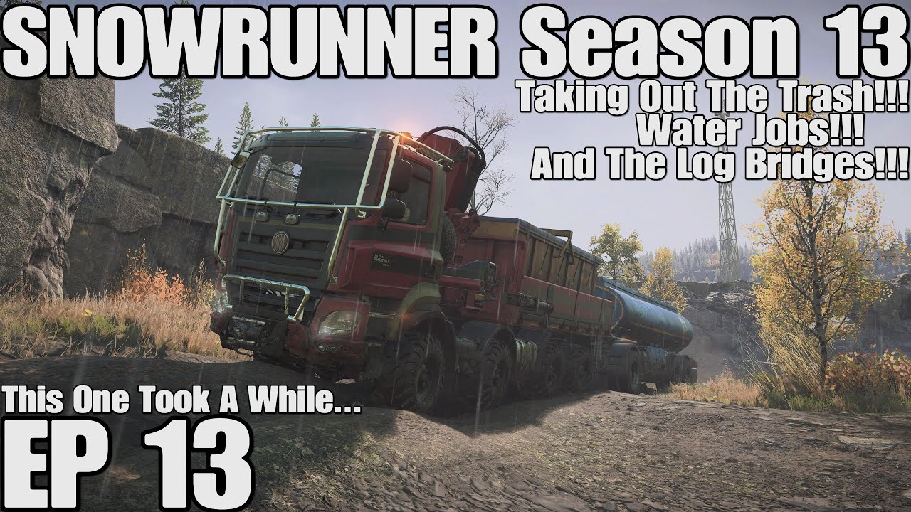 SNOWRUNNER Season 13 EP 13 | This One Took A While... | PS5 4K Gameplay ...