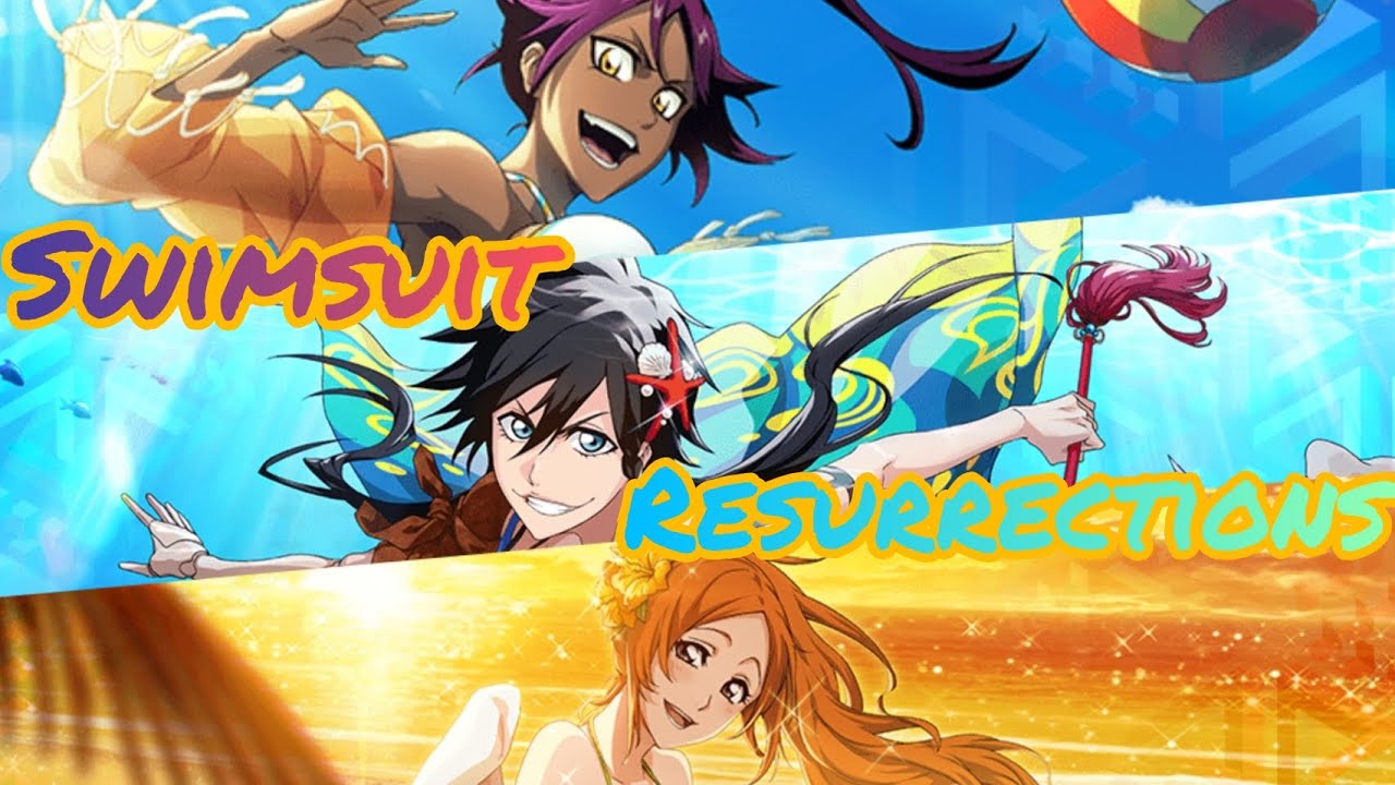BLEACH BRAVE SOULS: RESURRECTING SWIMSUIT ORIHIME, YORUICHI AND KUKAKU ...