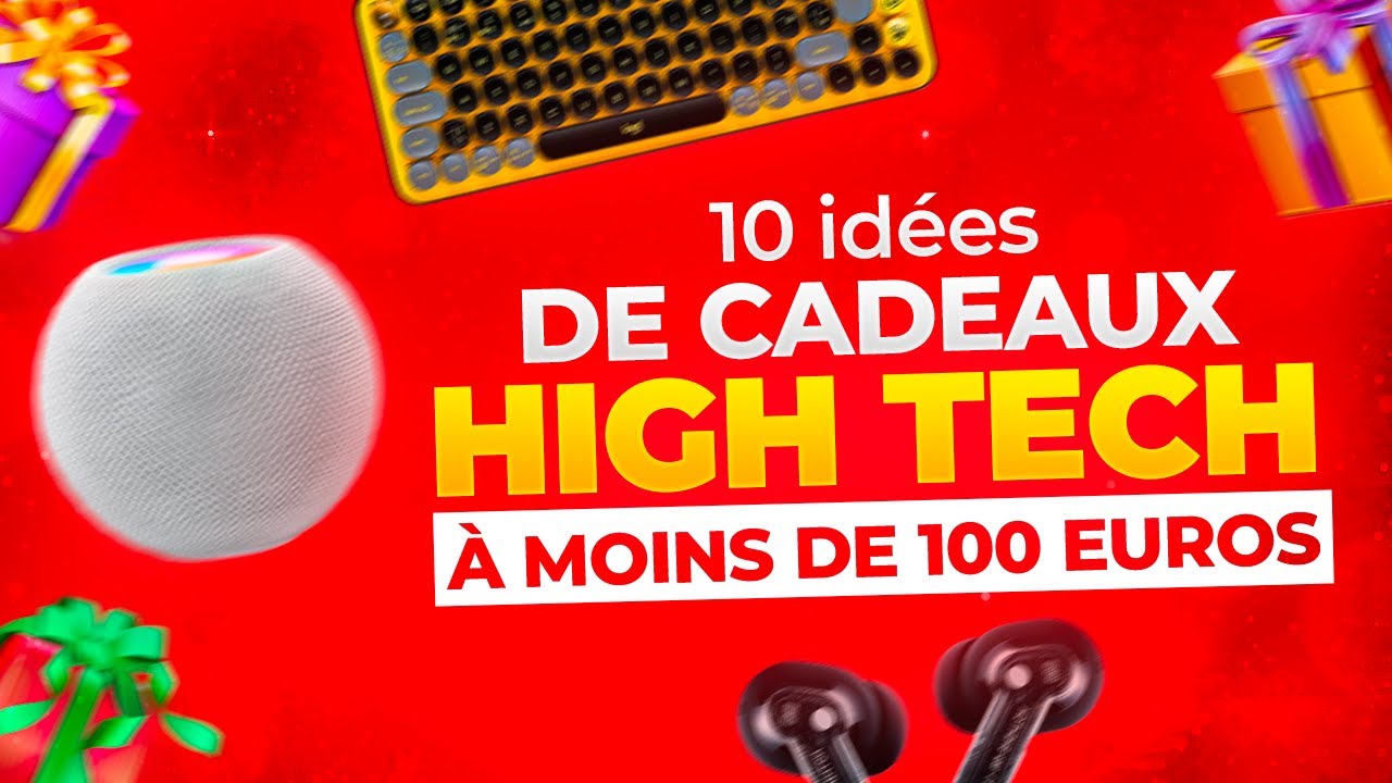 10 IDÉES DE CADEAUX HIGH-TECH A MOINS DE 100€ ! [NOEL 2022] - YouTube