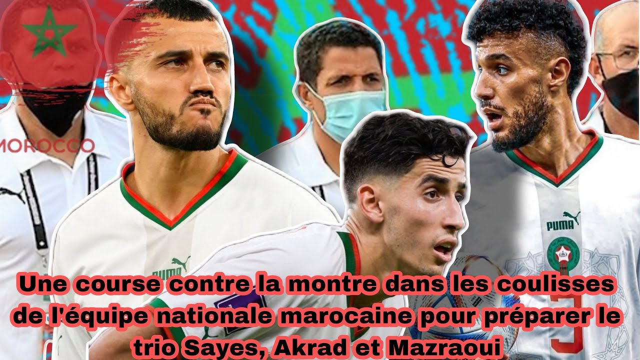 Une course contre la montre pour préparer le trio Sayes, Akrd et ...