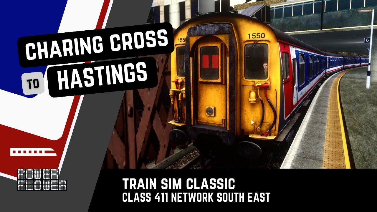 Charing Cross to Hastings - Train Sim Classic - Class 411 - Network ...