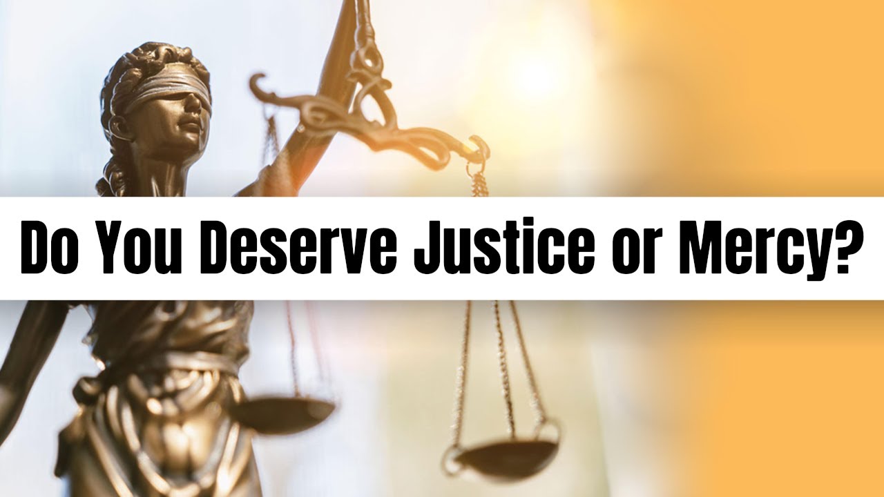 Do You Deserve Justice or Mercy? - Genesis 18:1-3 - Pastor Chris Night ...