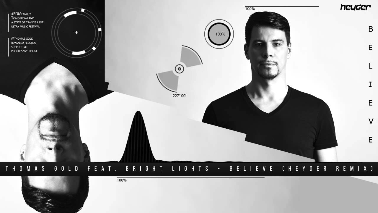 Thomas Gold feat. Bright Lights - Believe (Heyder Extended Remix) - YouTube