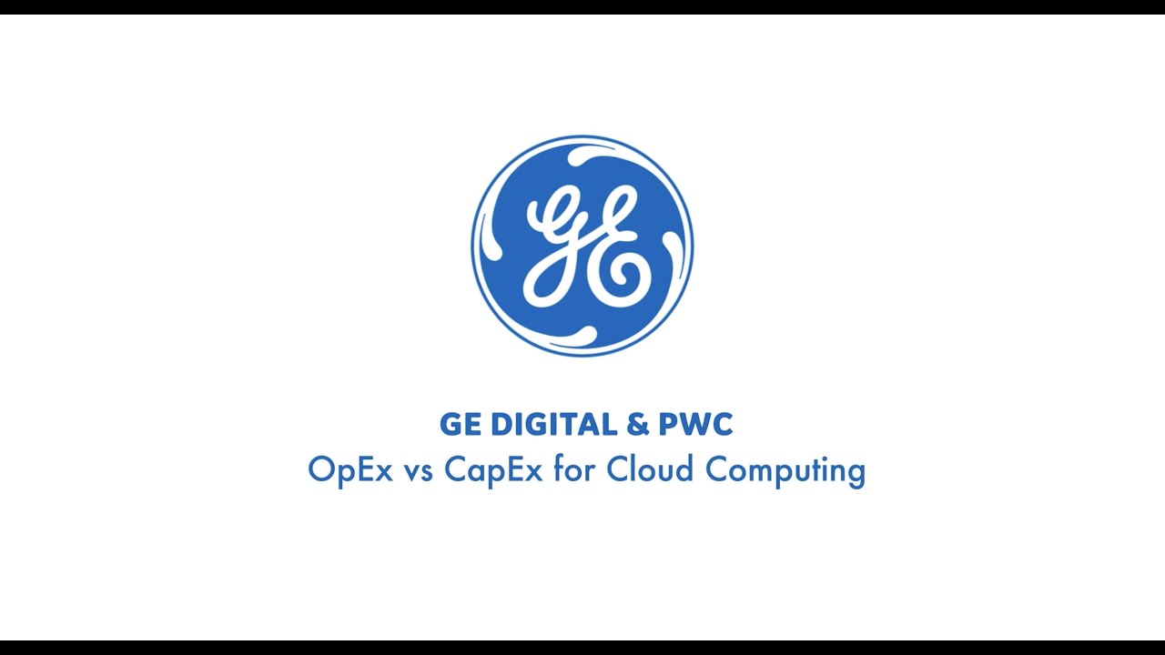 GE Digital & PWC - Utility OpEx vs CapEx & The Opportunity of Hybrid ...
