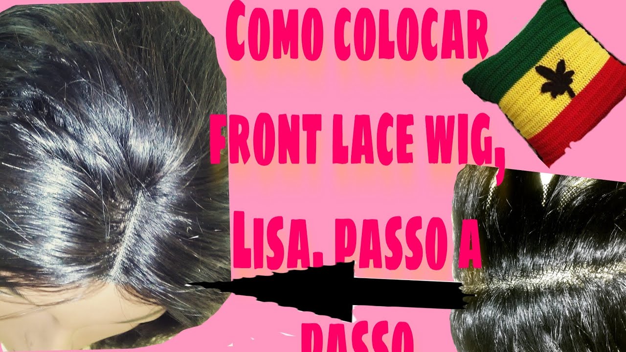 Como fazer peruca front, lace wig Lisa, passo a passo, para INIÇIANTES ...