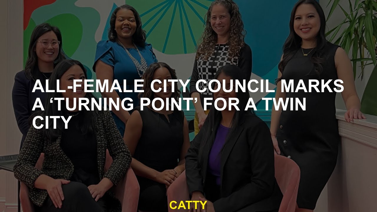 All-Female City Council Marks a ‘Turning Point’ for a Twin City - YouTube