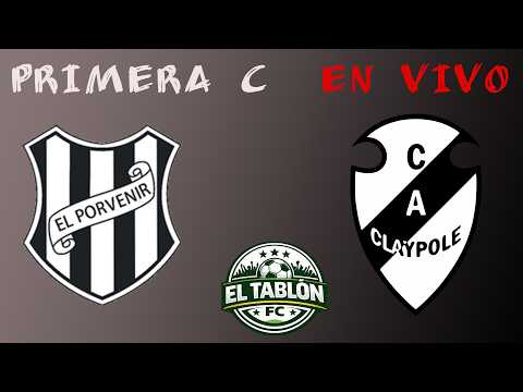 EL PORVENIR - CLAYPOLE   EN VIVO  #PRIMERA C