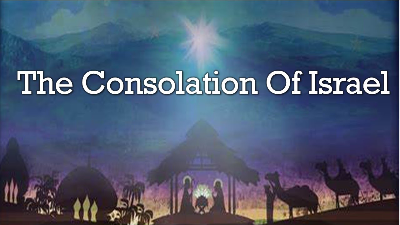 THE CONSOLATION OF ISRAEL 12 15 24 - YouTube