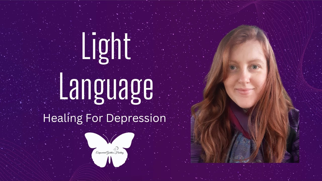 Connecting with Spirit: Light Language Healing for Depression # ...