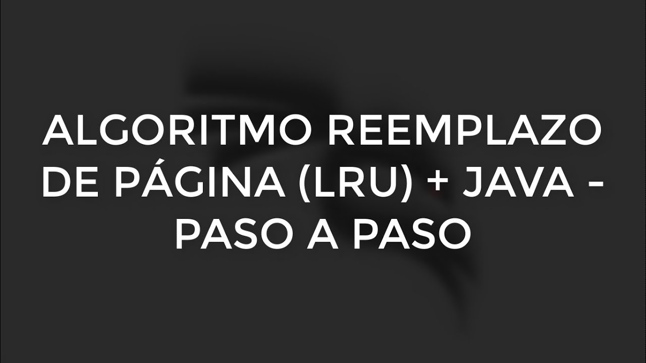 Algoritmo de Reemplazo de Página-LRU + JAVA - YouTube
