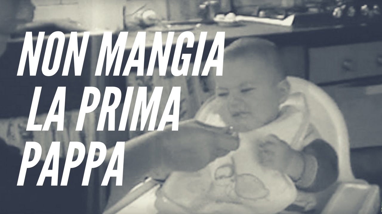 Non mangia la prima pappa - YouTube