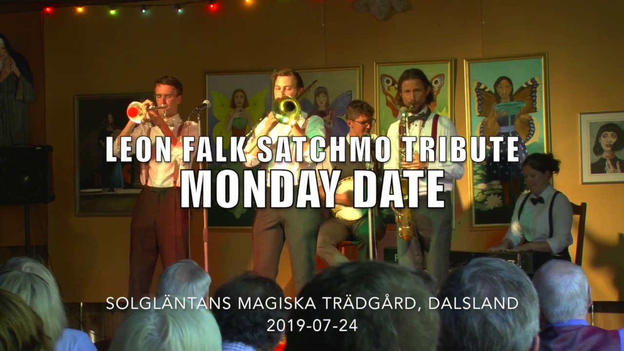 Monday Date - Leon Falk Satchmo Tribute - YouTube