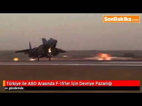 Türkiye ile ABD Arasında F-15'ler İçin Devriye Pazarlığı