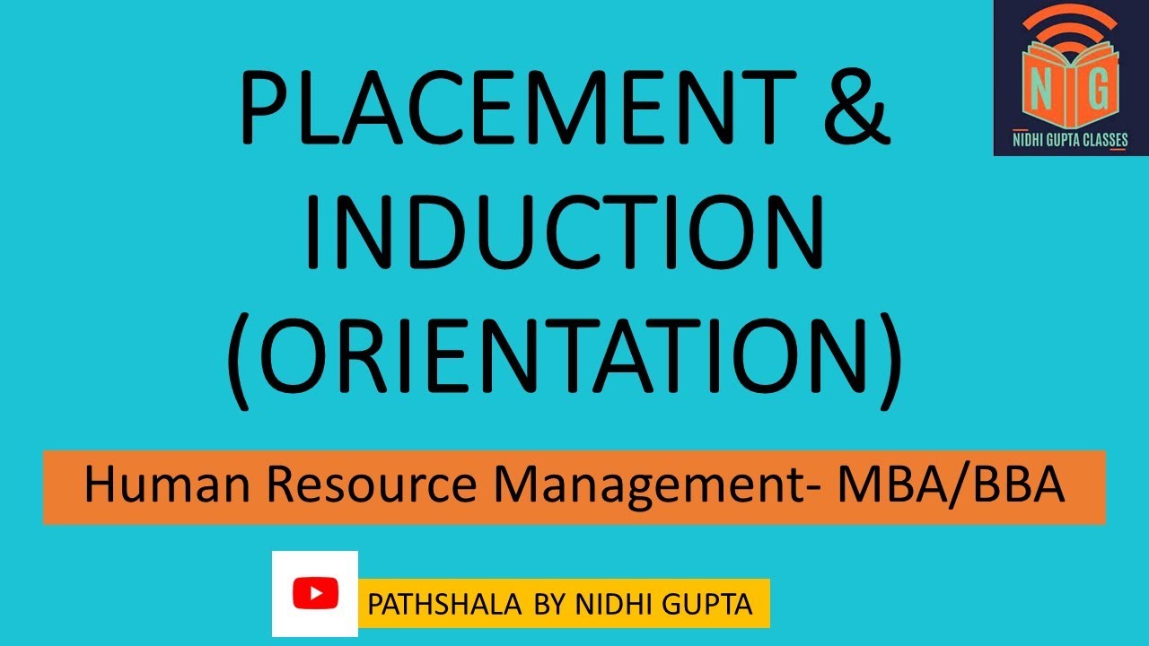 Human Resource Management : Placement & Induction(Orientation ...