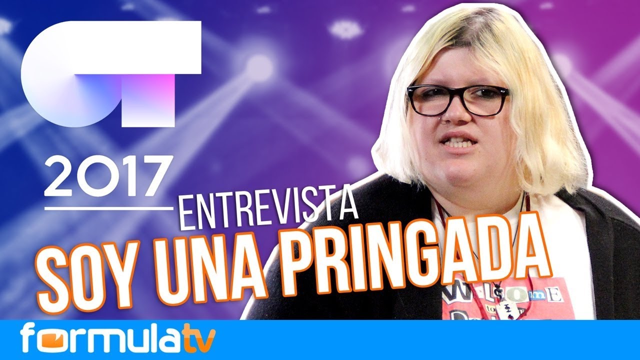 Soy Una Pringada opina sobre 'OT 2017' y gasta una inocentada a los ...