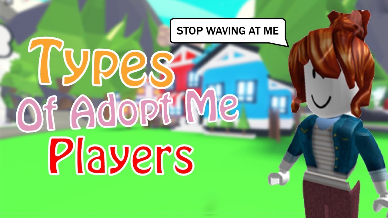 5 Types Of Adopt Me Players (Roblox Adopt Me) - YouTube