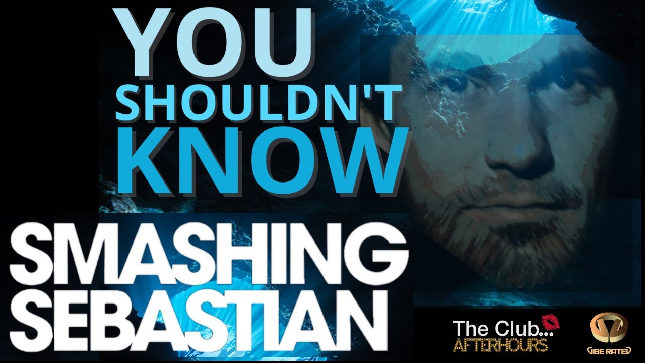 Smashing Sebastian ft. Maxwell You Shouldn't Know - YouTube