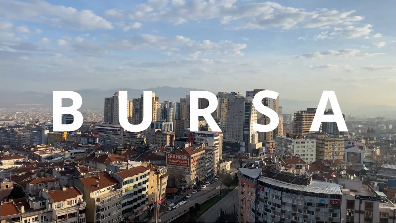 Bursa: A trip through History - YouTube