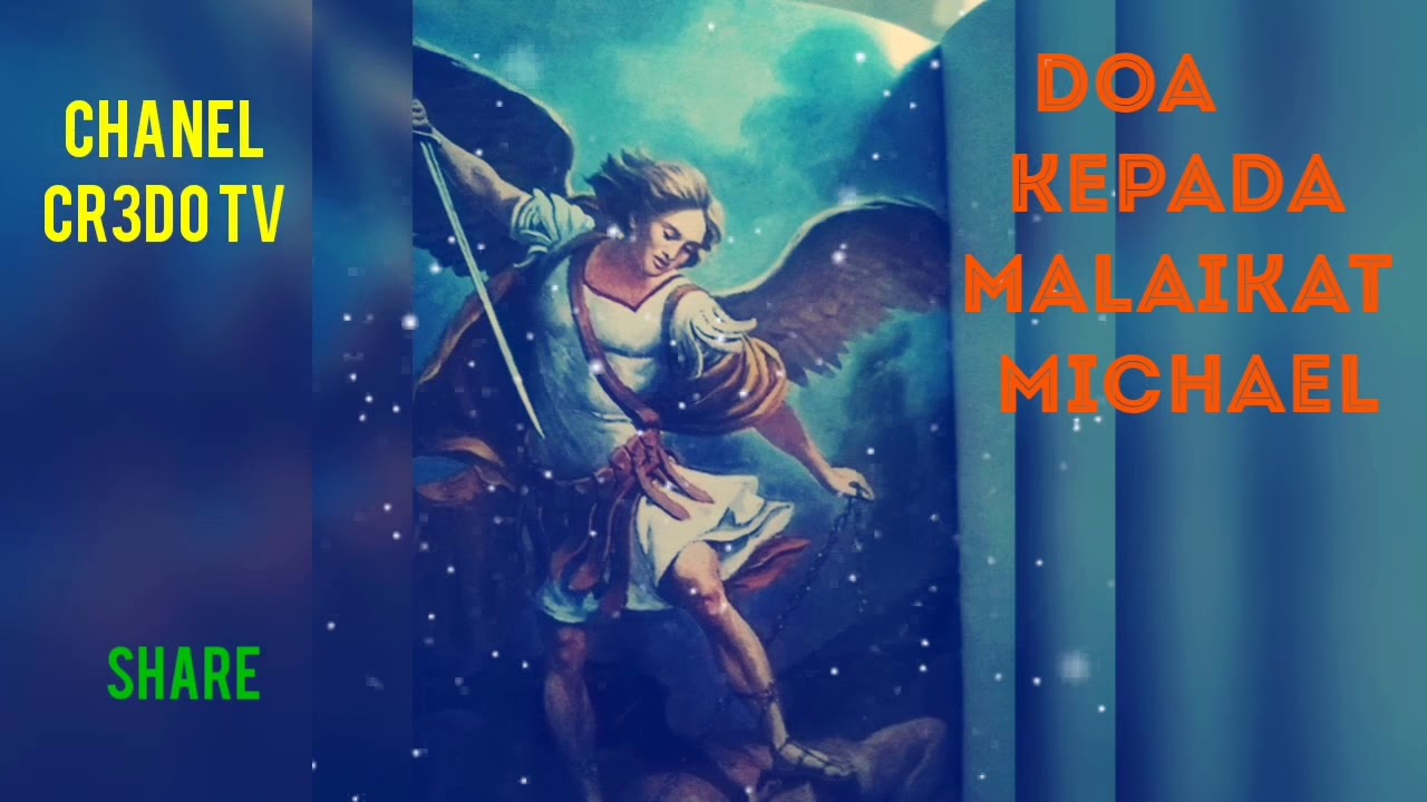 DOA Perlindungan Santu Mikael dari Niat Jahat Manusia maupun roh-roh ...
