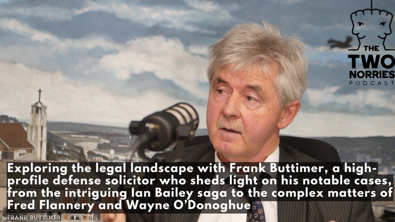 #182 Frank Buttimer: A High Profile Defense Solicitor - YouTube