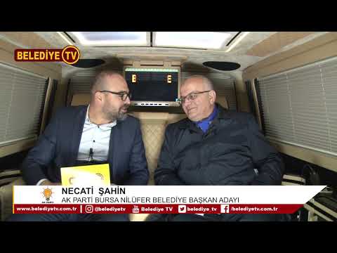 BURSA NİLÜFER BELEDİYE BAŞKAN ADAYI - NECATİ ŞAHİN - AK PARTİ