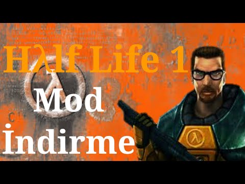 Half Life 1 Mod İndirme | Anlatım