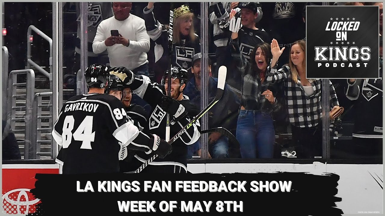 LA Kings fan feedback show: Week of May 8th - YouTube