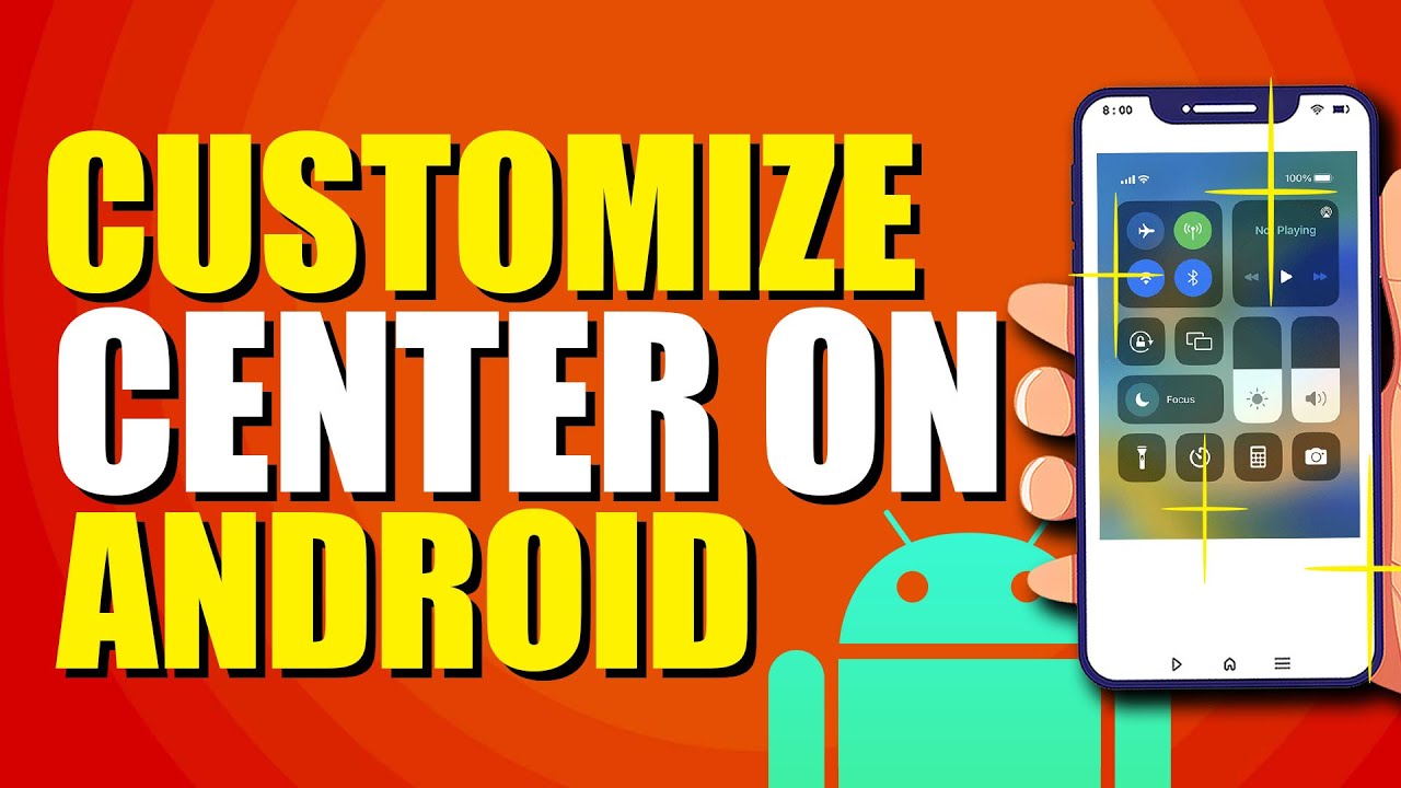 How To Customize Control Center On Android (Beginner's Guide) - YouTube