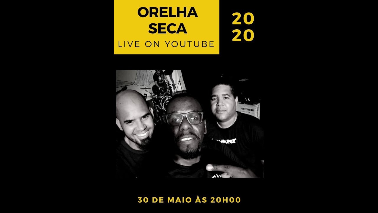Orelha Seca-Live 16 anos parte 2 - YouTube