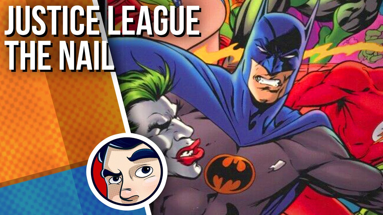 Justice League "The Nail", What If Superman Never Existed? - Full Story ...
