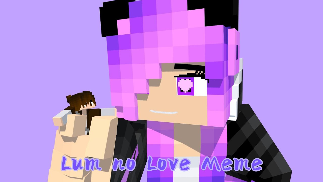 (Lum no Love Meme)minecraft animation (template download) mine imator ...