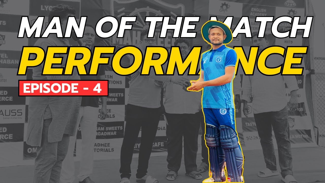 Man of the Match Performance | Episode 4 - YouTube