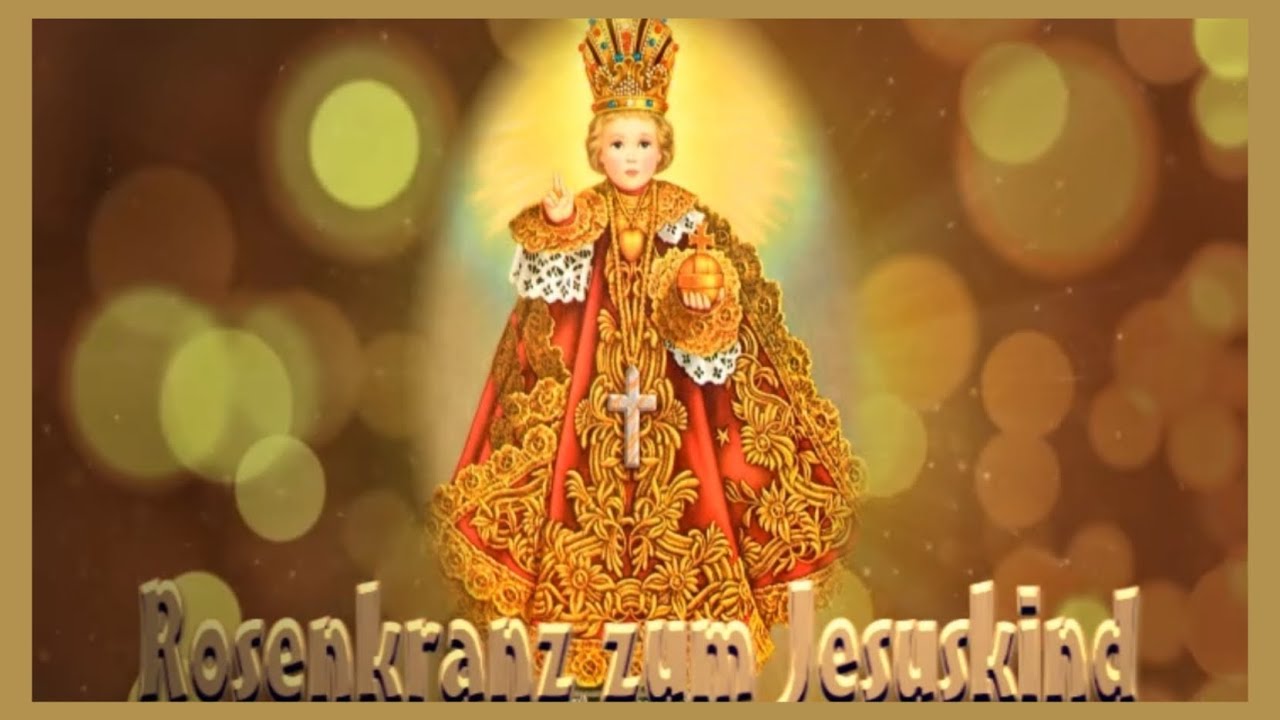 Rosenkranz zum Jesuskind - YouTube