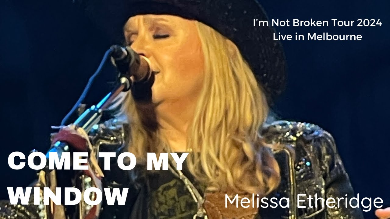 Melissa Etheridge Live In Melbourne | Come To My Window - 15 May 2024 ...