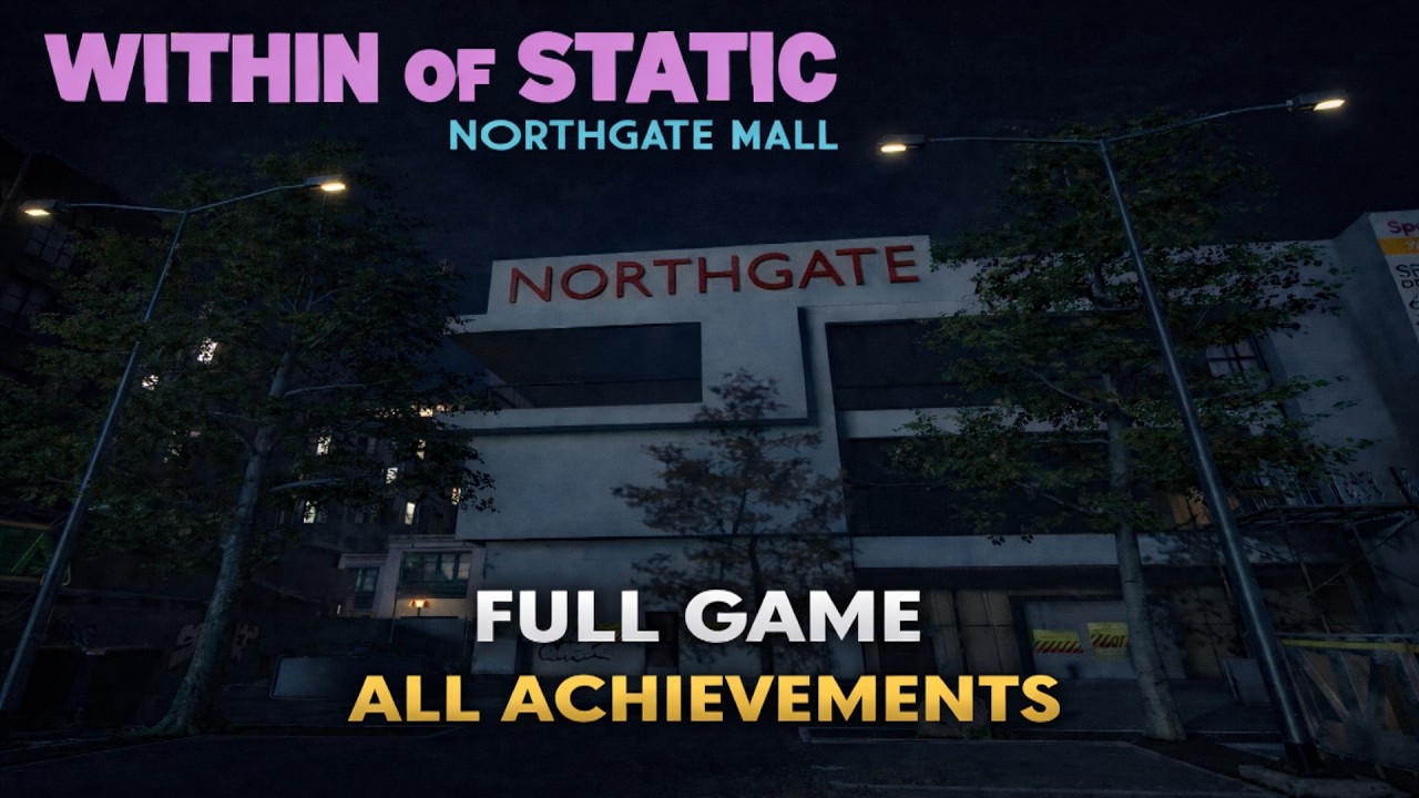 Within of Static - Northgate Mall | Full Game | All Achievements - YouTube
