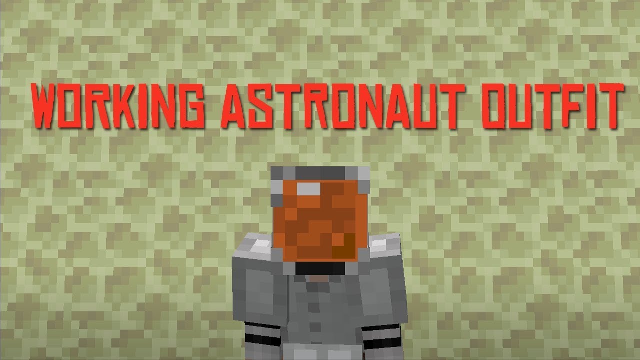 Minecraft: How To Make A Working Astronaut Outfit | No Mods, No Addon ...