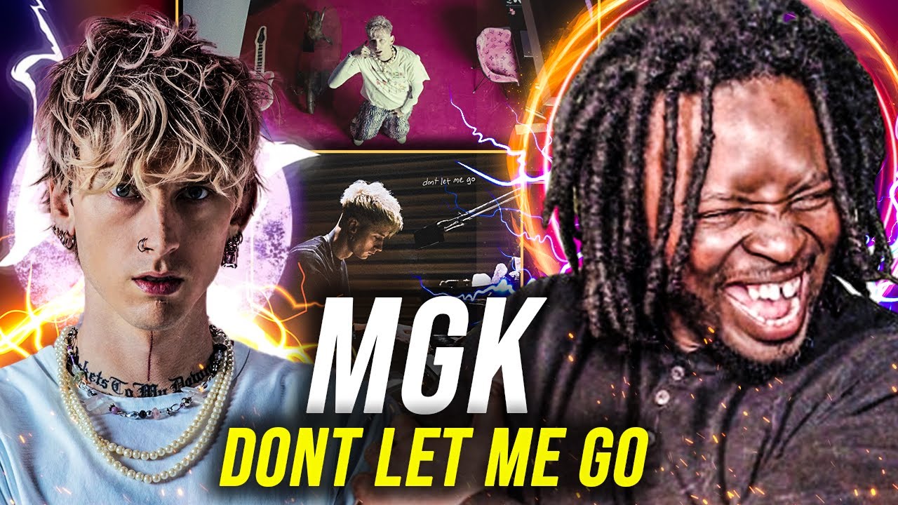 WE ALL CAN RELATE!! MGK - Dont Let Me Go | REACTION - YouTube