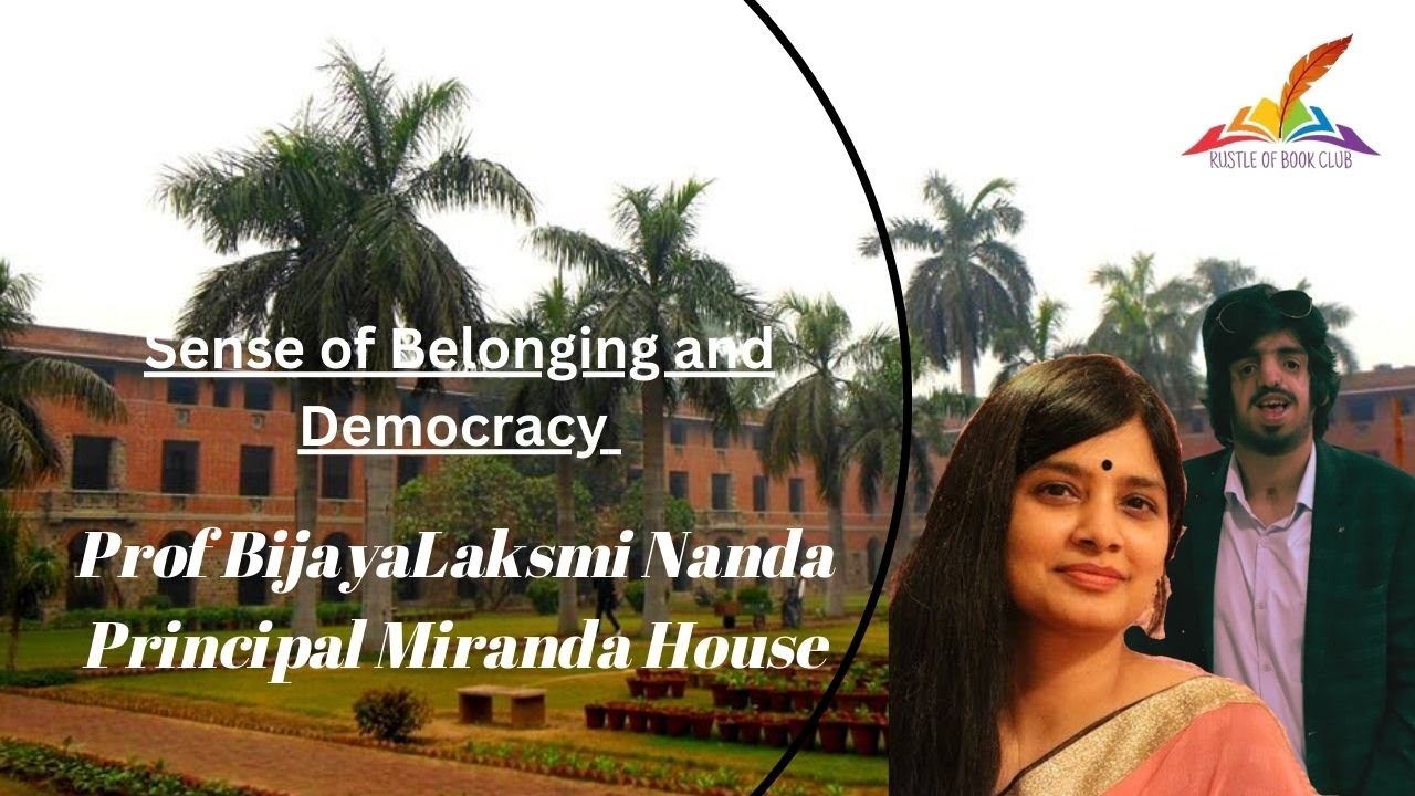 Sense of Belonging I Prof Nanda I Miranda House I @rustlegroup - YouTube