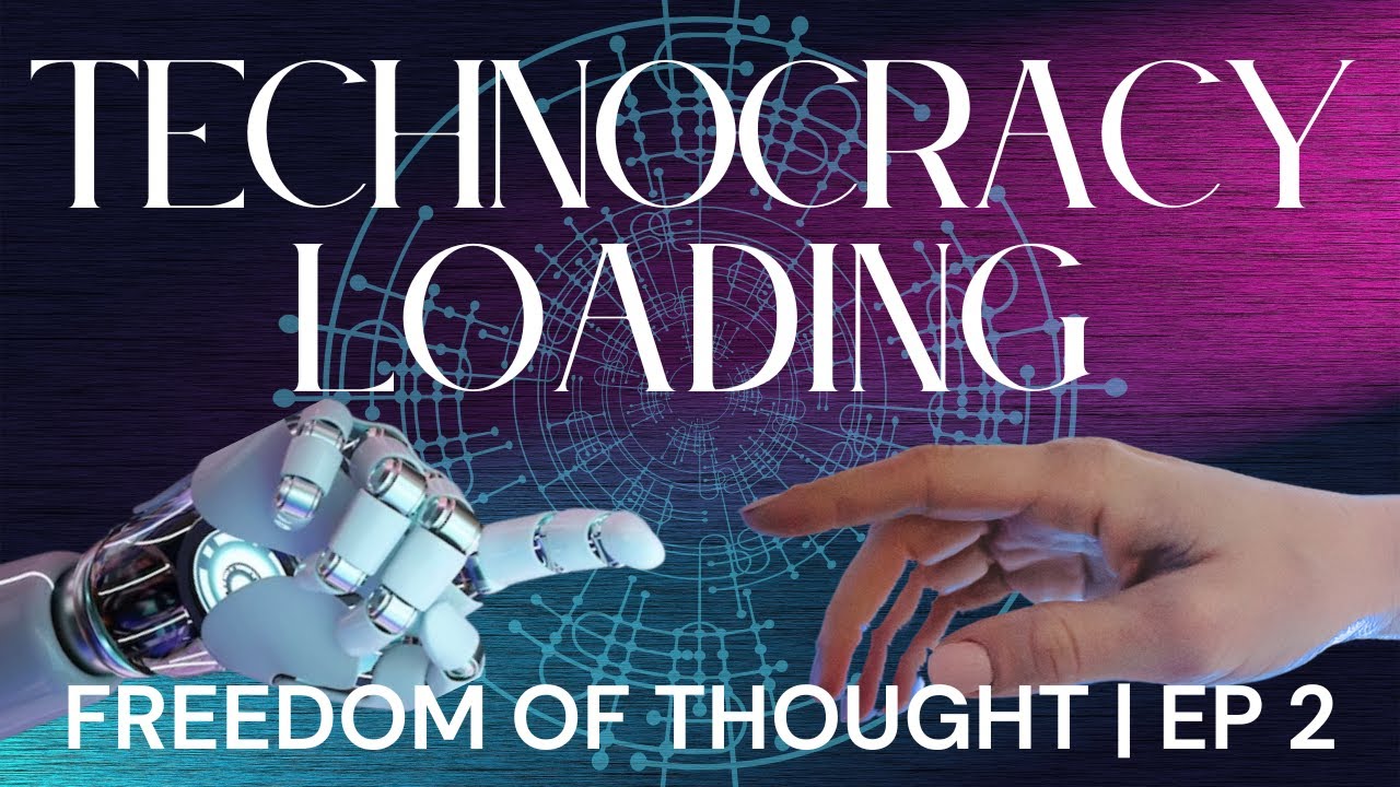 Technocracy Loading Ep 2 | Freedom Of Thought & Mental Sovereignty ...
