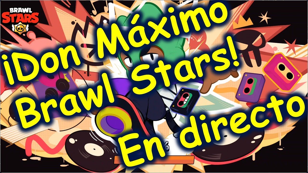 BRAWL STARS 102 - Don Máximo en directo - YouTube