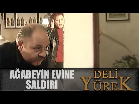 Deli Yürek Bölüm 59 - Ağabeyin Evine Saldırı