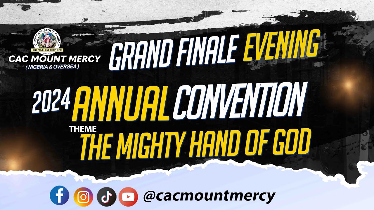 CONVENTION 2024 || THE MIGHTY HAND OF GOD || GRAND FINALE NIGHT VIGIL ...